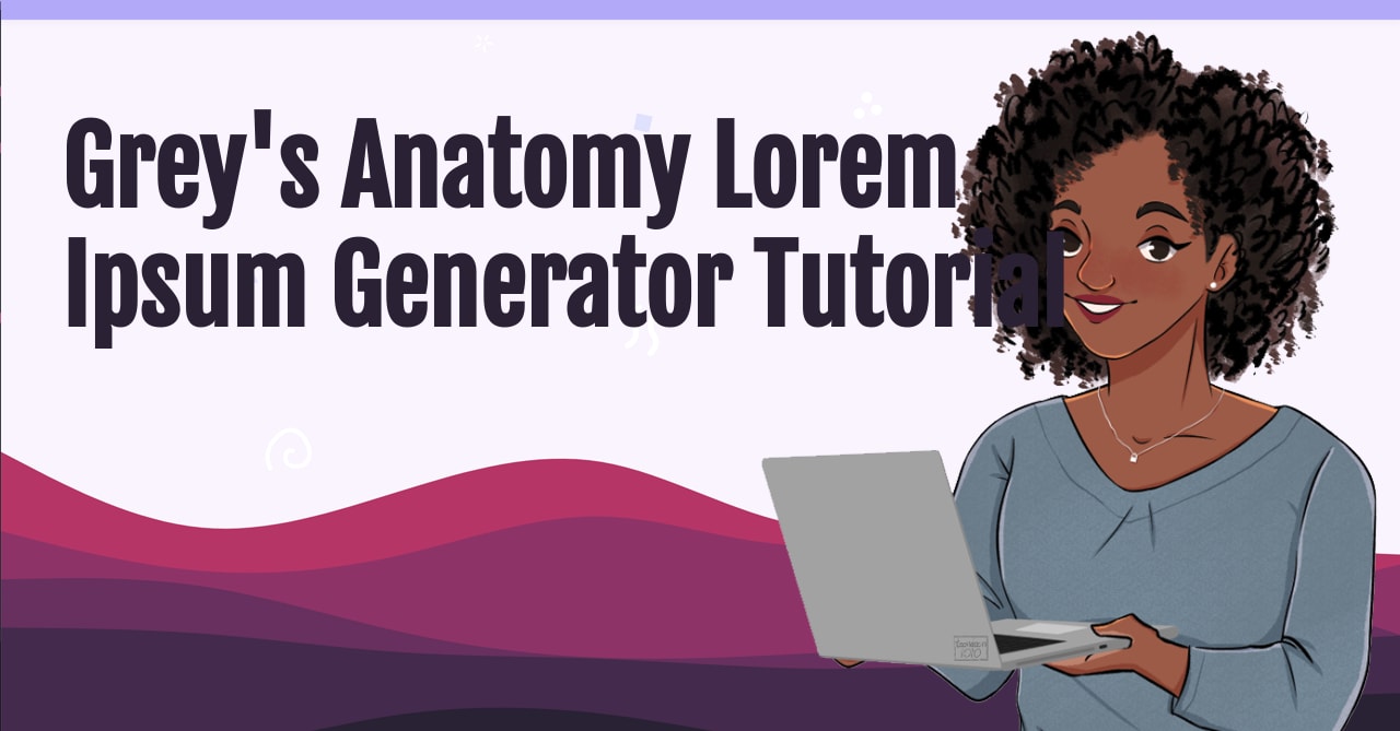 Grey's Anatomy Lorem Ipsum Generator Tutorial